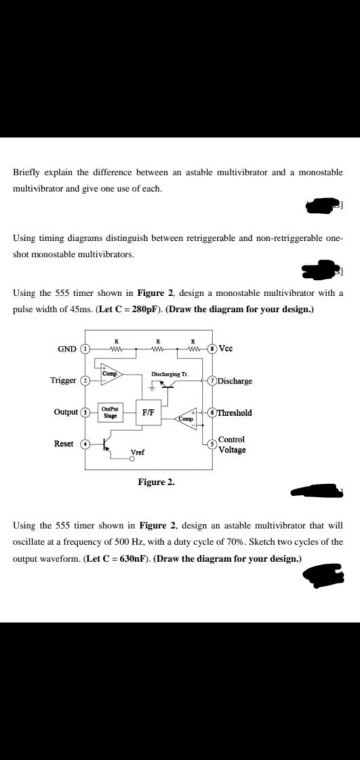 SOLVED: Briefly explain the difference between an astable multivibrator ... SOLVED: Briefly explain the difference between an astable multivibrator ...
