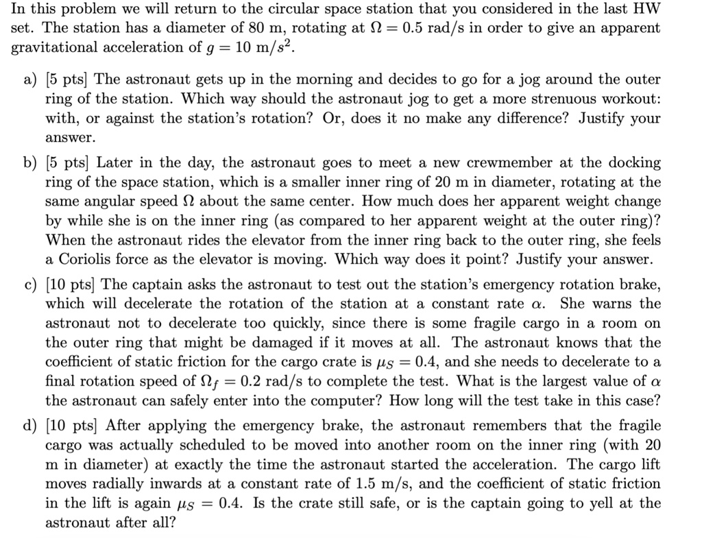 SOLVED: A donut-shaped space station of radius R arranges for artifical ...