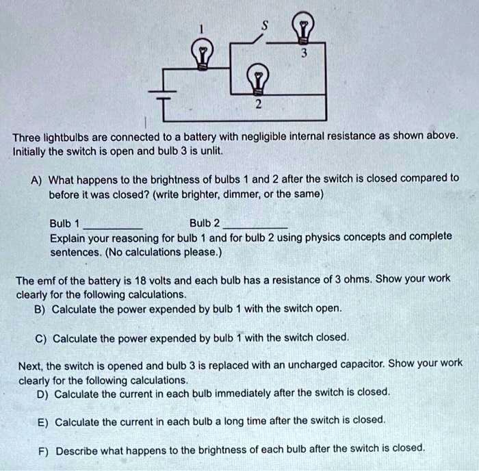 SOLVED:Three lightbulbs are connected to a battery with negligible ...