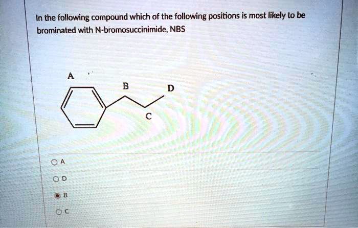 In the following compound which of the following positions is most ...