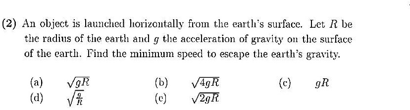 SOLVED: An object is launched horizontally from the Earth's surface. Let R be the radius of the ...