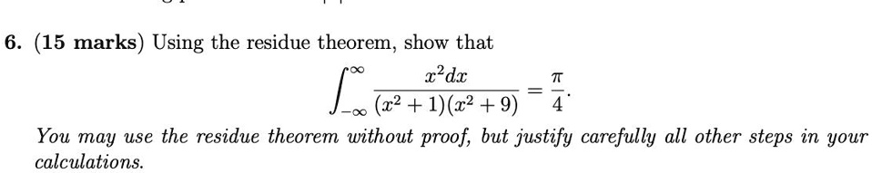 6 15 marks using the residue theorem show that x2dx 4 22 1x2 9 you may use the residue theorem ...