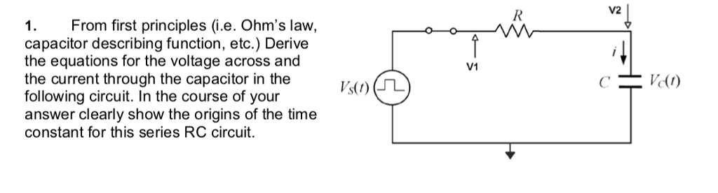 1. From first principles (i.e. Ohm's law, capacitor describing function ...
