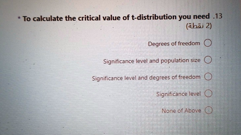 SOLVED: Please quickly calculate the critical value of the t ...