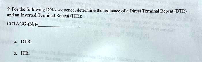 SOLVED: 9. For the following DNA sequence, determine the sequence of a ...