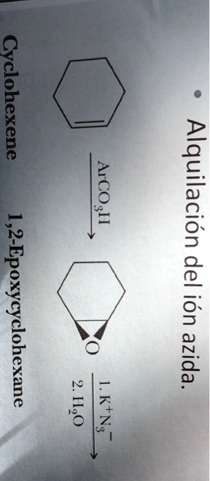 cyclohexene arcogii alquilacion ap 12 epoxycyclohexane ion azida 240 41516