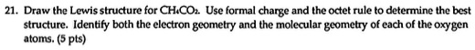 Draw The Lewis Structure For Chcor Use Formal Charge And The Octet Rule