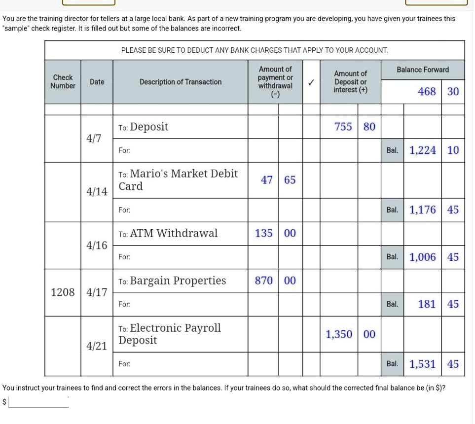 You are the training director for tellers at a large local bank. As ...