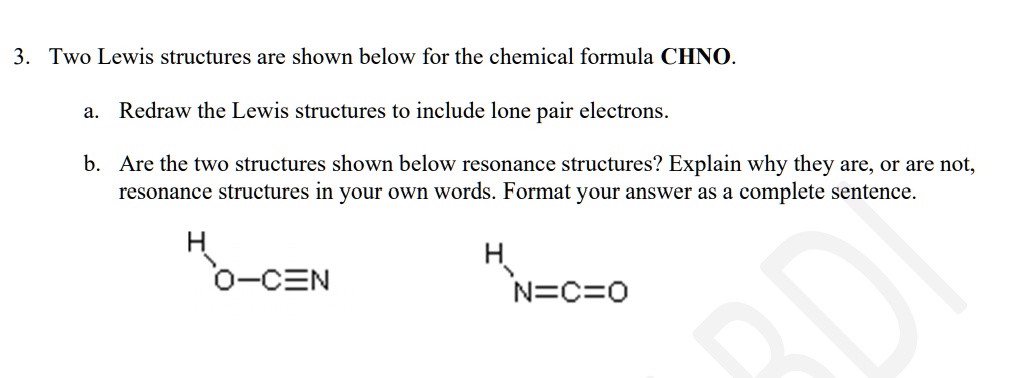 SOLVED: Two Lewis structures are shown below for the chemical formula ...