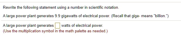 SOLVED: Rewrite the following statement using number in scientific ...