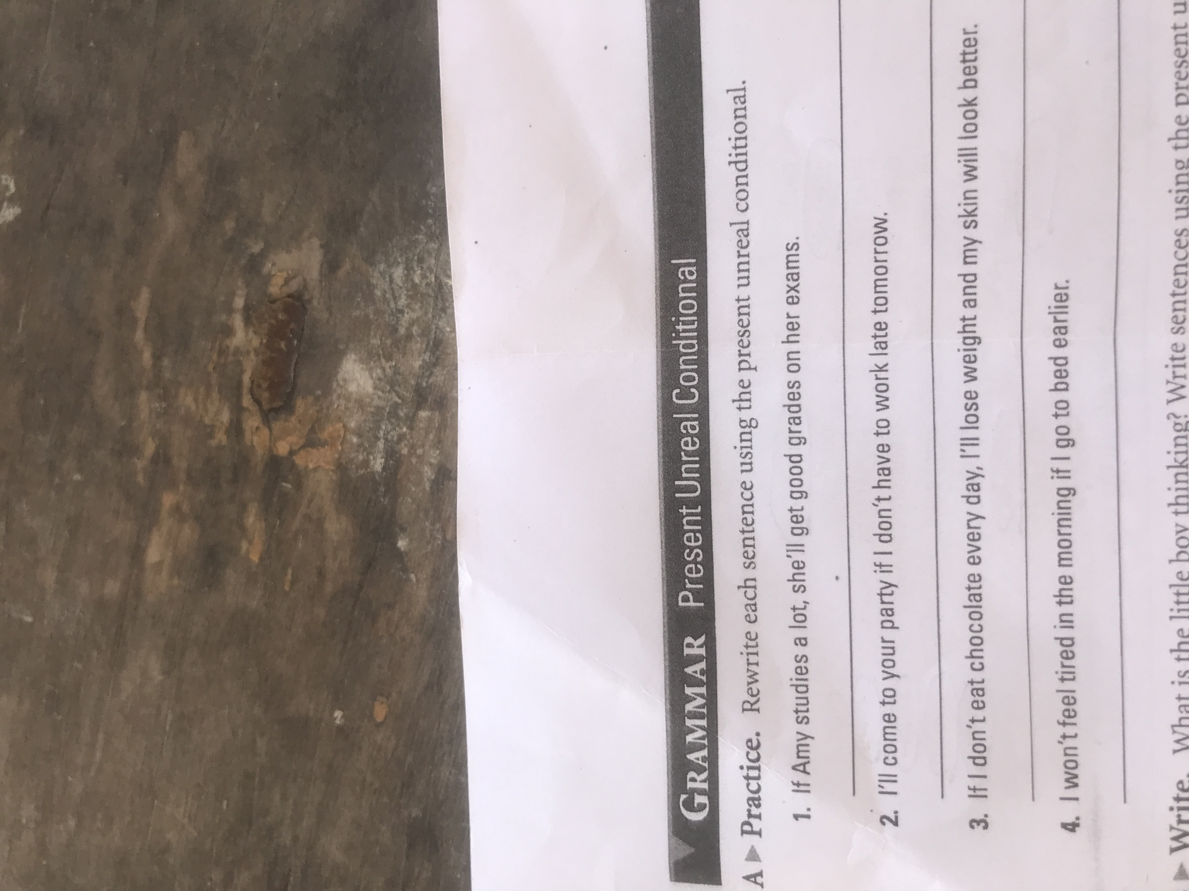 GRAMMAR Present Unreal Conditional A > Practice. Rewrite each sentence ...