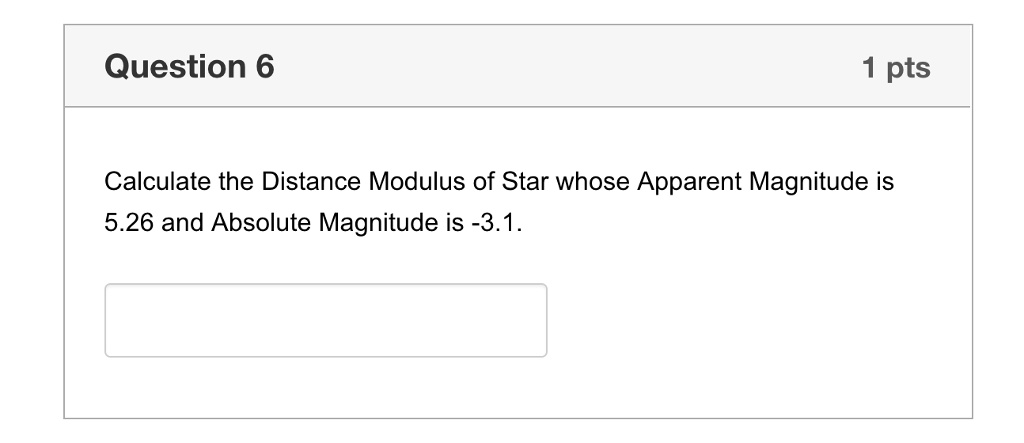 SOLVED: Question 6 pts Calculate the Distance Modulus of Star whose ...