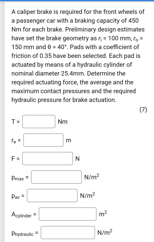 SOLVED: A caliper brake is required for the front wheels of a passenger ...