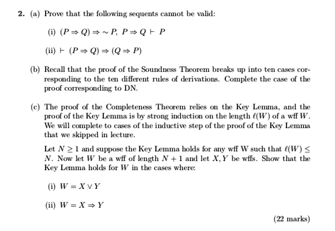 SOLVED: (a) Prove that the following sequents cannot be valid: (i) (P=Q = P P=Q F P (ii) + (P=Q ...
