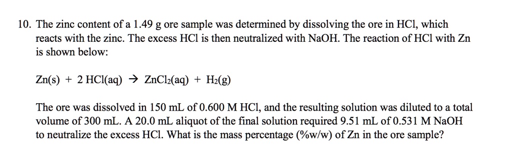 10 the zinc content of a 149 g ore sample was determined by dissolving ...
