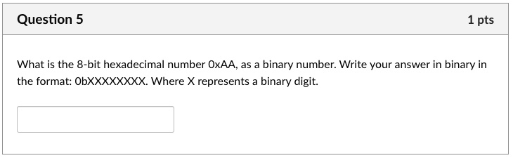 SOLVED: What is the 8-bit hexadecimal number 0xAA as a binary number ...