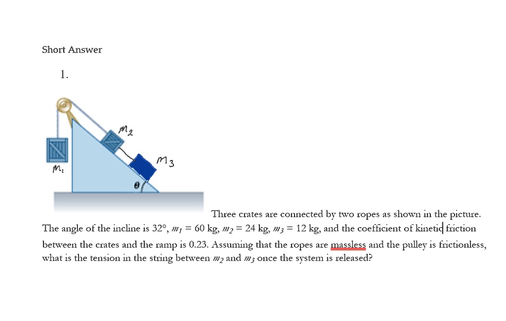 SOLVED: Short Answer Three crates are connected by two ropes as shown ...