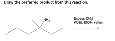 SOLVED: Draw the preferred product from this reaction: Excess CH3I, KOH ...