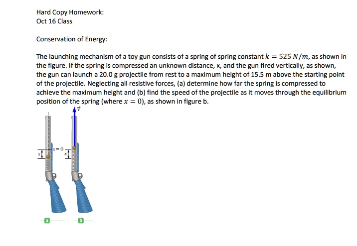SOLVED: Hard Copy Homework: Oct 16 Class Conservation of Energy: The ...
