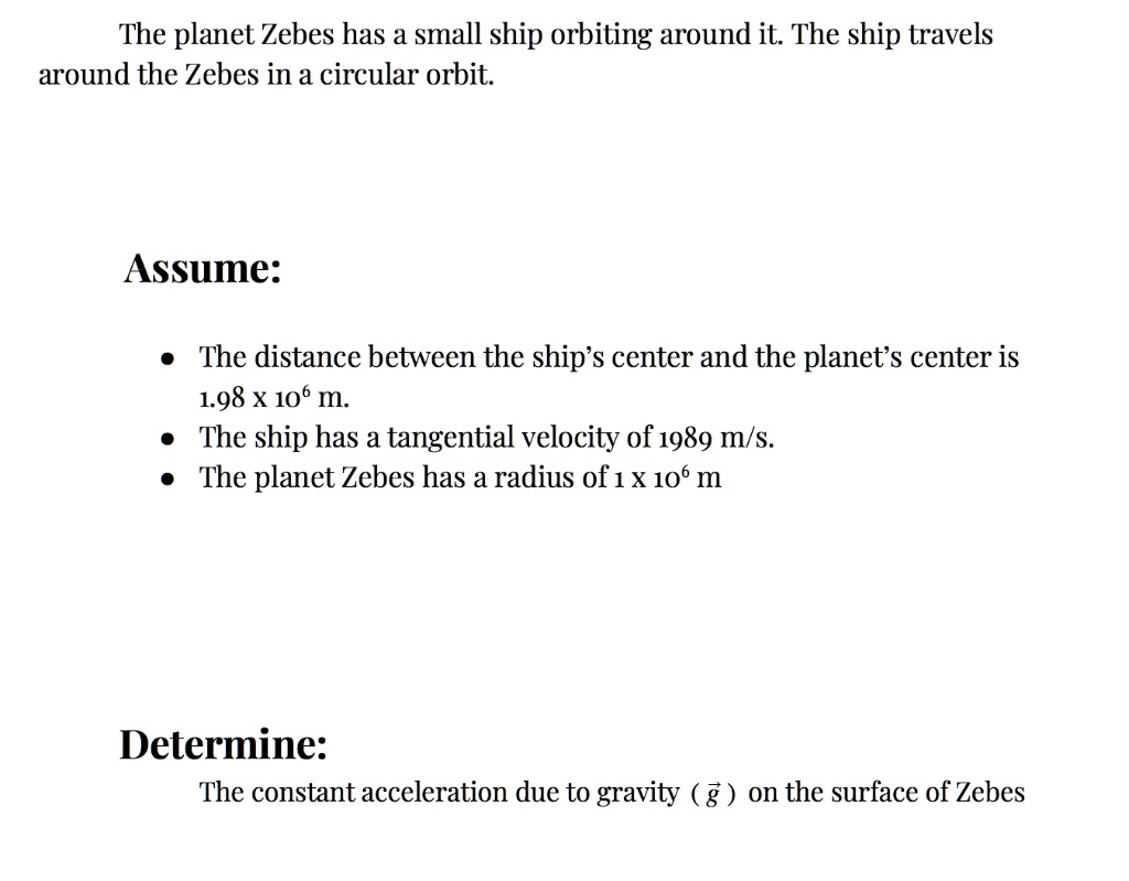 SOLVED: The planet Zebes has a small ship orbiting around it The ship ...