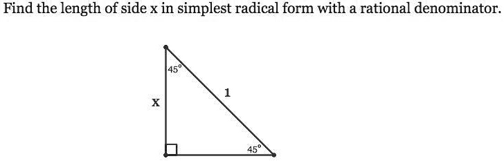 find the length of side x in simplest radical form with a rational ...