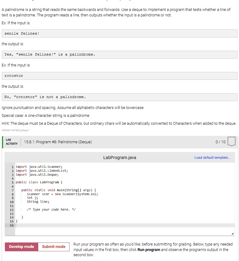 Solved Help With This In Java A Palindrome Is A String That Reads The Same Backwards And 5399