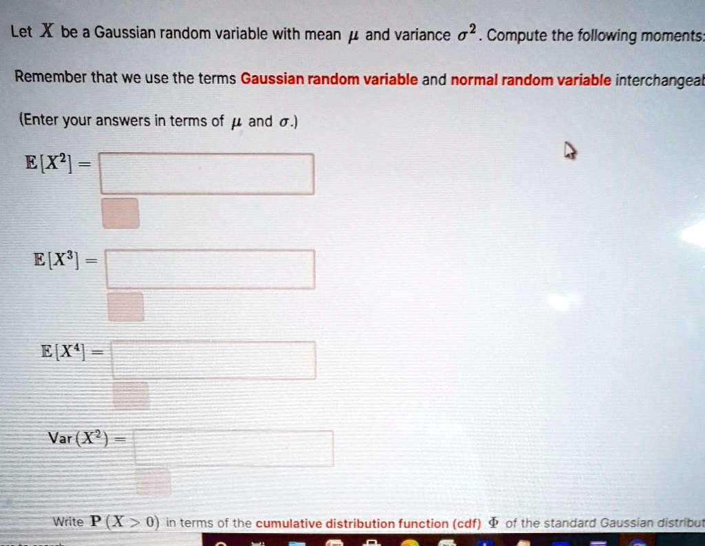 Solved Let X Be A Gaussian Random Variable With Mean μ And Variance