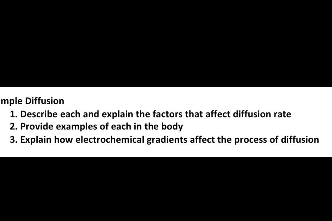 mple Diffusion 1. Describe each and explain the factors that affect ...