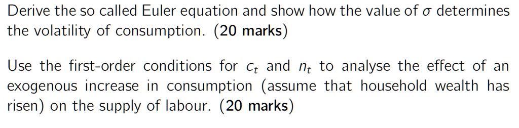 SOLVED: Derive the so called Euler equation and show how the value of 0 ...