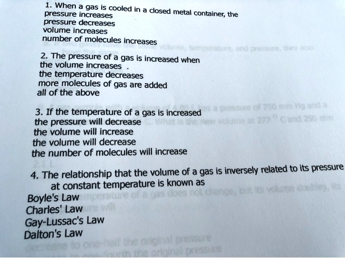 SOLVED:When a gas is cooled in a pressure increases closed metal ...