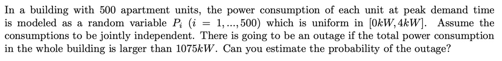 SOLVED: In building with 500 apartment units, the power consumption of ...