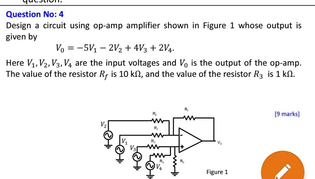 SOLVED: Design a circuit using an op-amp amplifier shown in Figure 1, whose output is given by ...