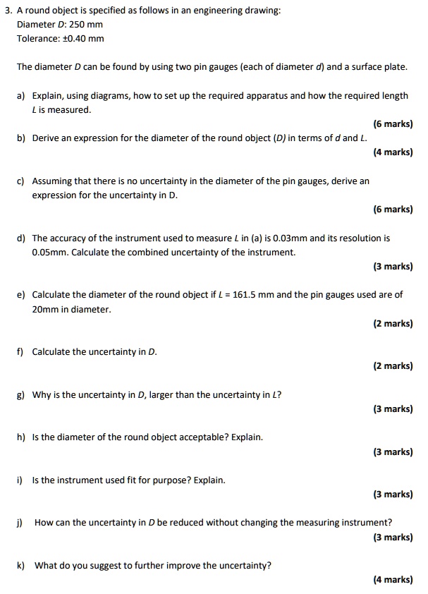 SOLVED: A round object is specified as follows in an engineering ...