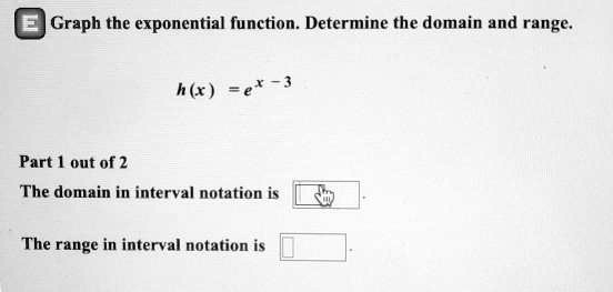 SOLVED: Graph the exponential function. Determine the domain and range ...