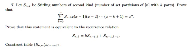 SOLVED: Let Sn,k be Stirling numbers of the second kind (number of set ...