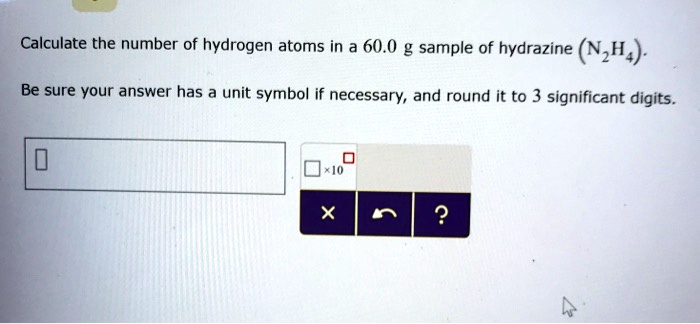 SOLVED: Calculate the number of hydrogen atoms in a 60.0 g sample of ...