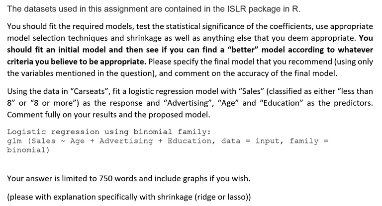 SOLVED: The datasets used in this assignment are contained in the ISLR package in R: You ...