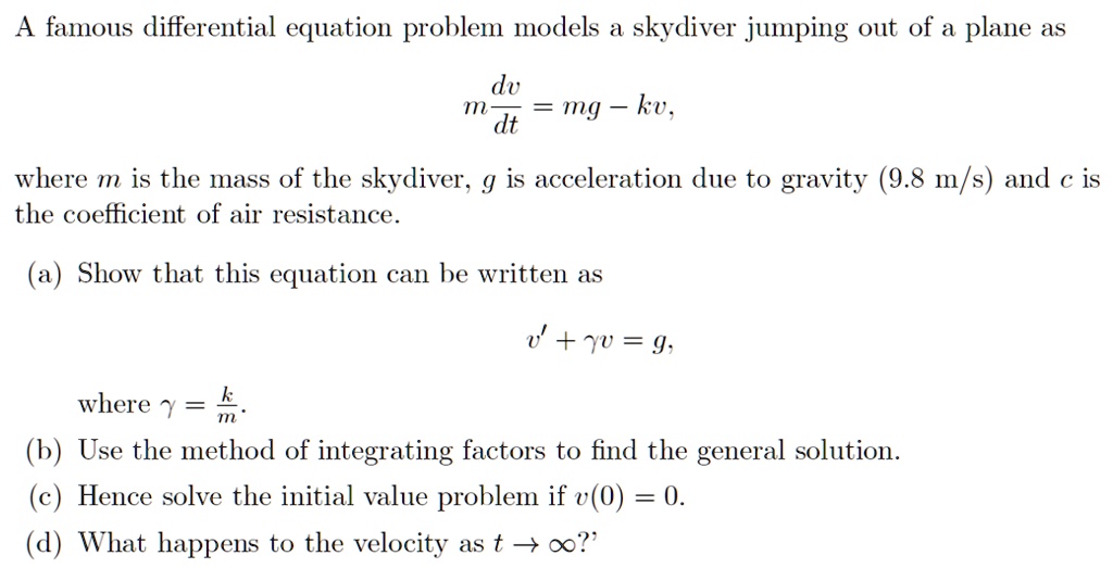a famous differential equation problem models skydiver jumping out of a ...