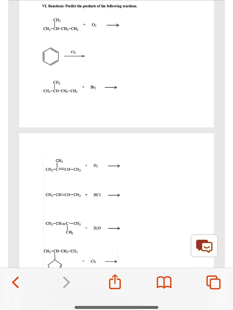 VI. Reactions: Predict the products of the following reactions. CH3 | CH3-CH-CH2-CH3 + O2 → ...