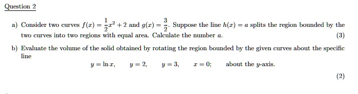 SOLVED: Question Consider twO curves f(z) 21? and g(r) 2 * Suppose the line h(r) splits the ...