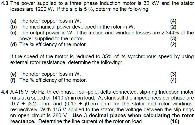 SOLVED: 4.3 The power supplied to a three-phase induction motor is 32 ...
