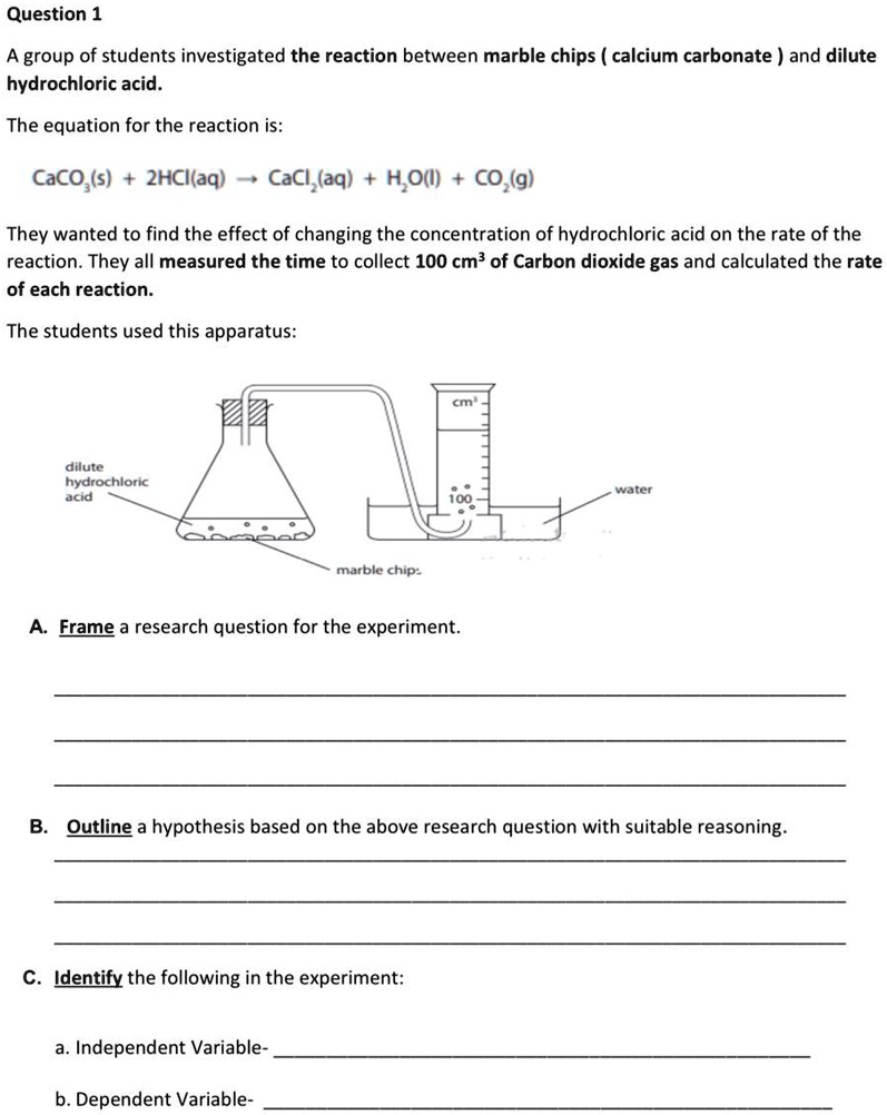 Question 1 A group of students investigated the reaction between marble ...