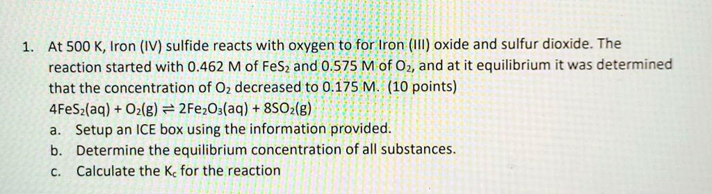 SOLVED: Please provide full working and all steps. At 500 K, Iron (IV ...