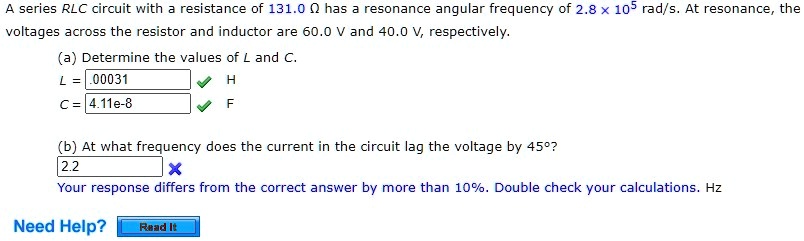 SOLVED: A series RLC circuit with a resistance of 131.0 Ω has a resonance angular frequency of 2 ...