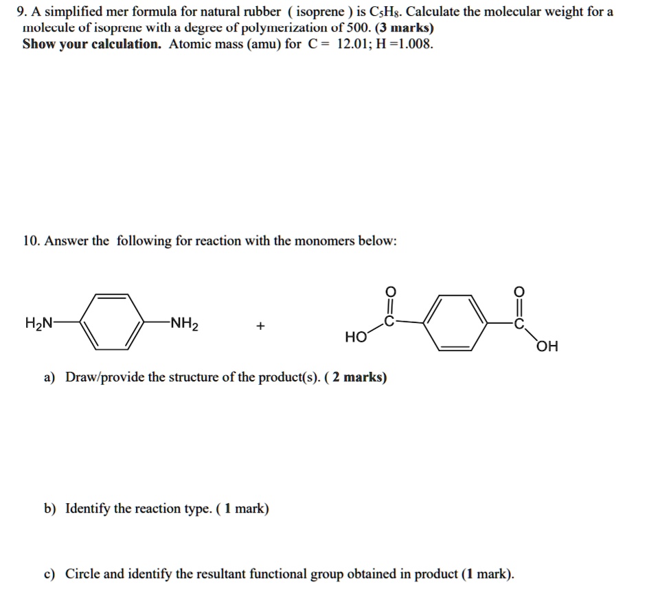 SOLVED:9.A simplified mer formula for natural rubber isoprene is CsHs ...