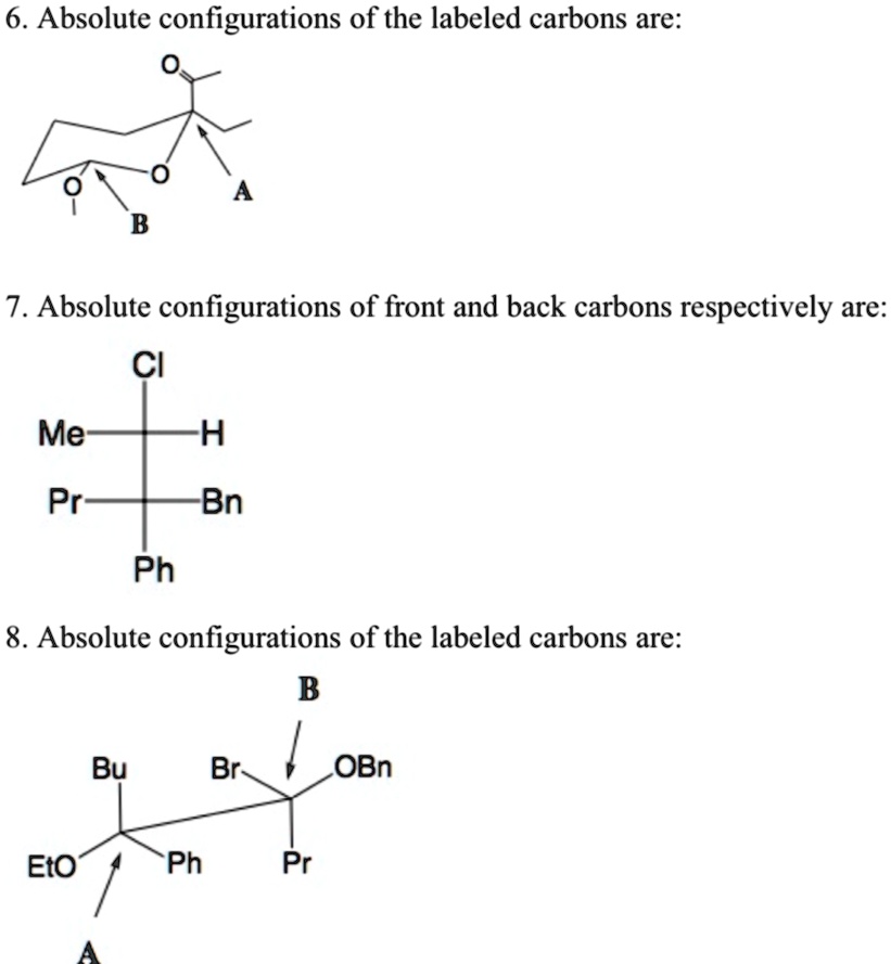 SOLVED: Absolute configurations of the labeled carbons are: Absolute ...