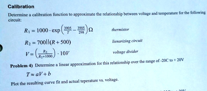 SOLVED: Please answer problem 4 using MATLAB. Calibration: Determine a ...