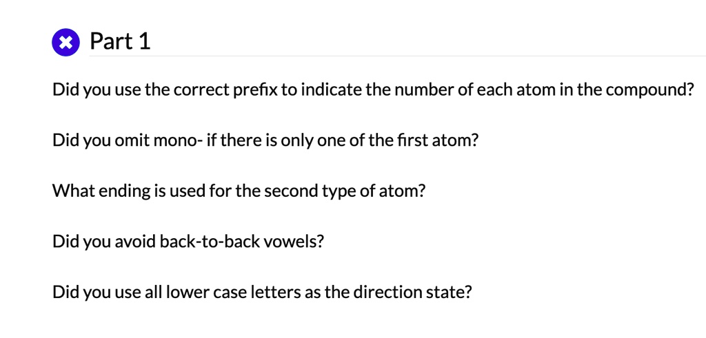SOLVED: Part 1 Did you use the correct prefix to indicate the number of each atom in the ...