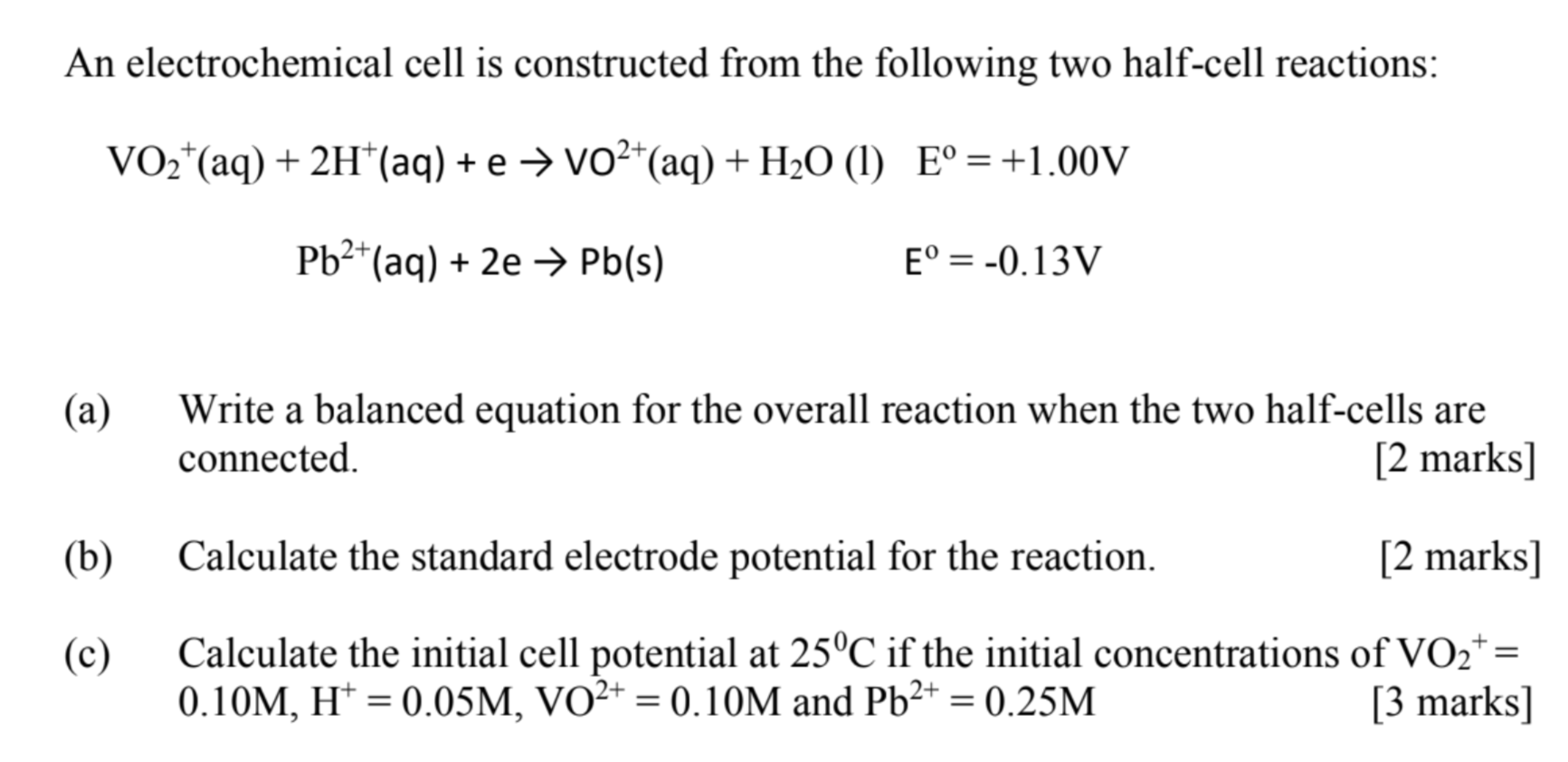 SOLVED: An electrochemical cell is constructed from the following two half-cell reactions: VO2 ...
