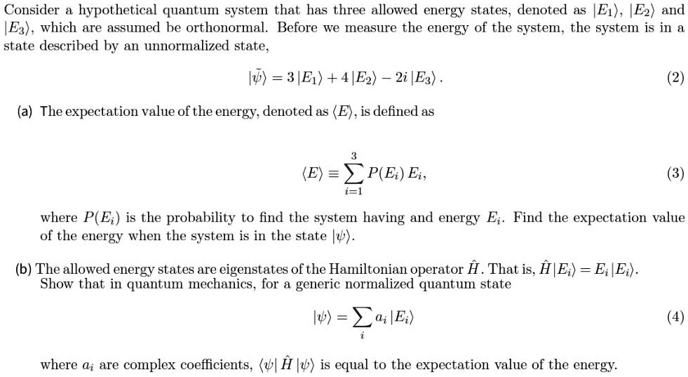 Consider a hypothetical quantum system that has three allowed energy ...